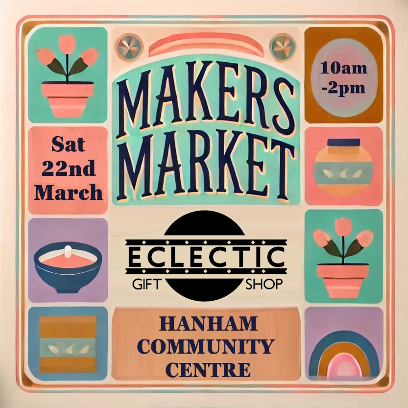 Hanham Market, Bristol Spring Makers Market in Hanham Community Centre – Eclectic Gift Shop